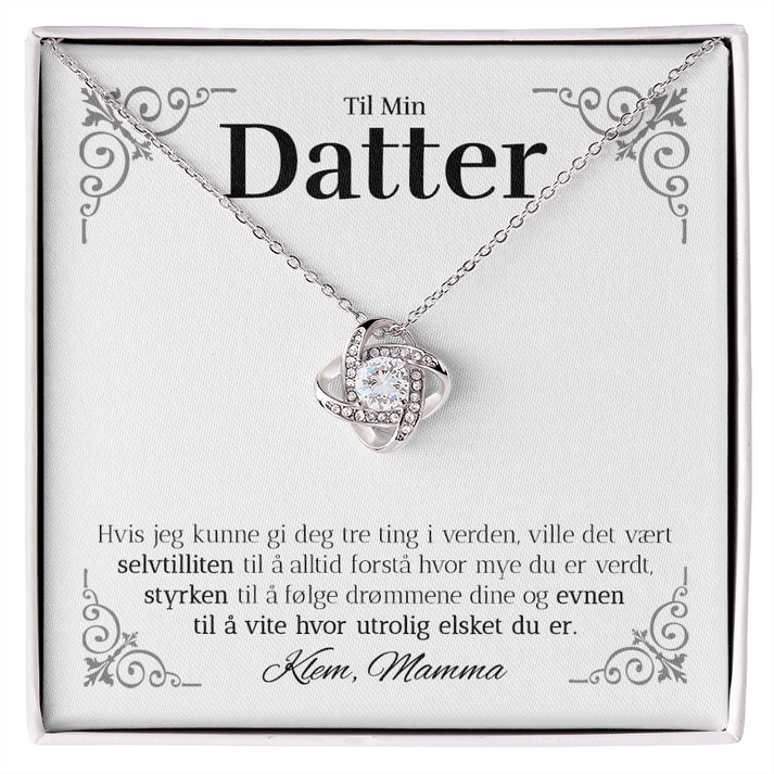 Til Min Datter (Fra Mamma) - Tre Ting - Halskjede Kjærlighetsknute ...